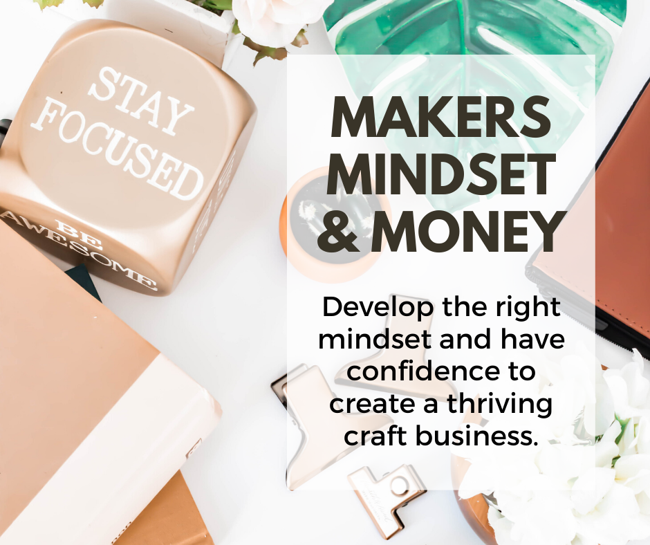 Makers, Mindset & Money Volume 1 – Artistic Fusion Craft Studio